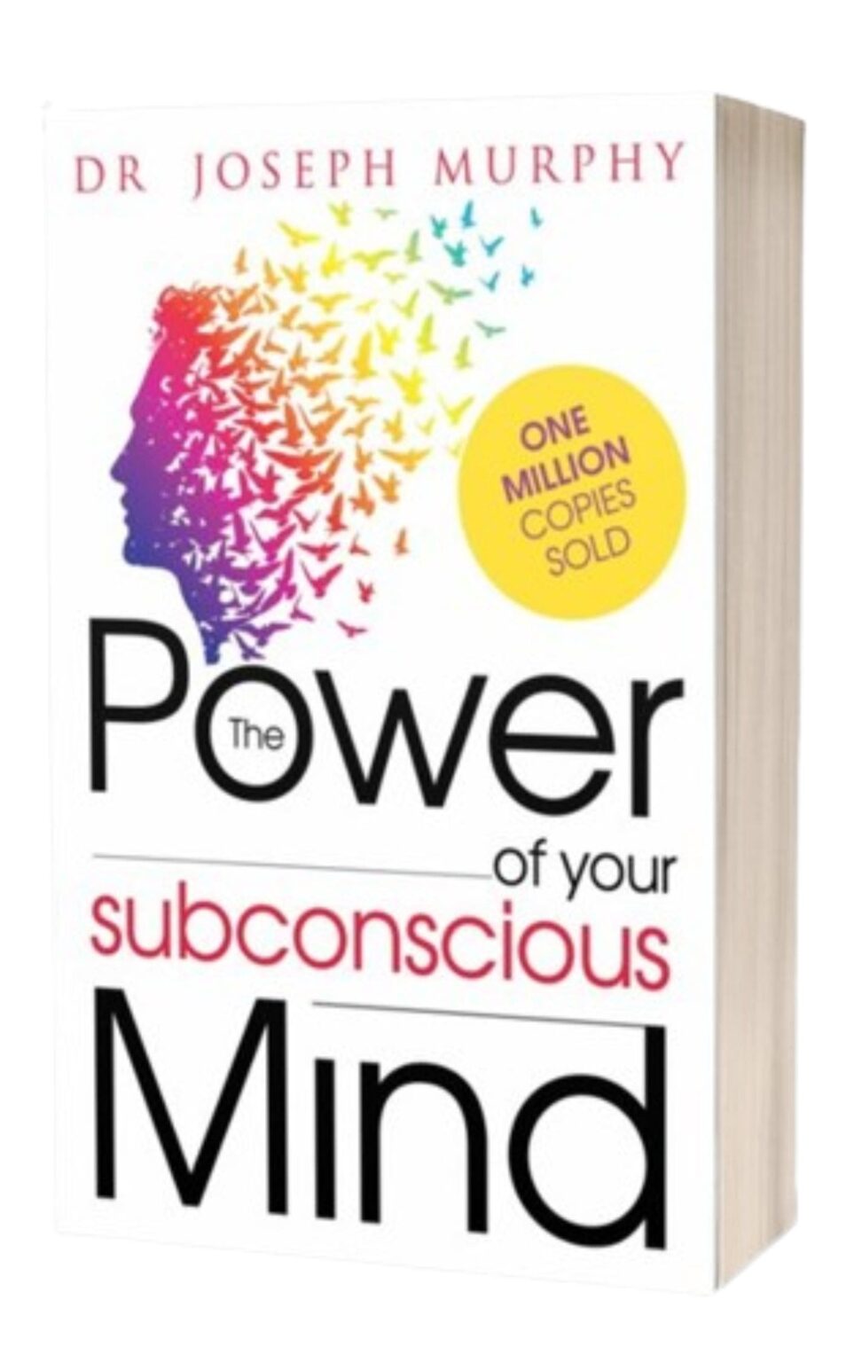 The Power of Your Subconscious Mind: 18+ Life-Changing Lessons