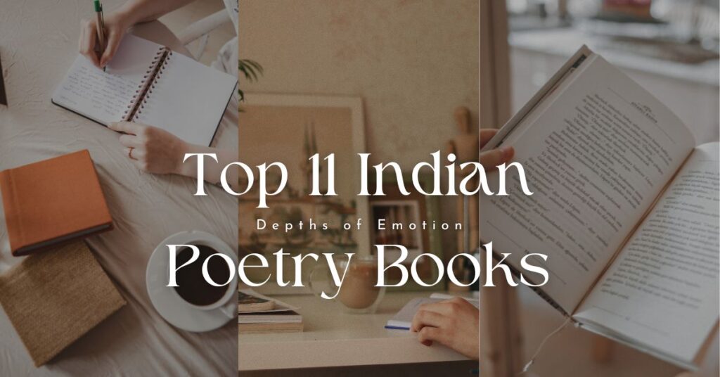 Top 11 Indian Poetry Books Exploring the Depths of Emotion - Heartsaysalot